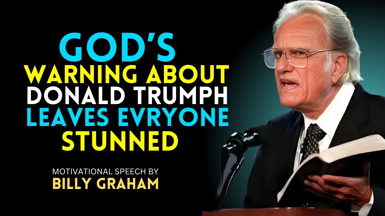 God’s Warning About Donald Trump Leaves Everyone Stunned | BILLY GRAHAM ...