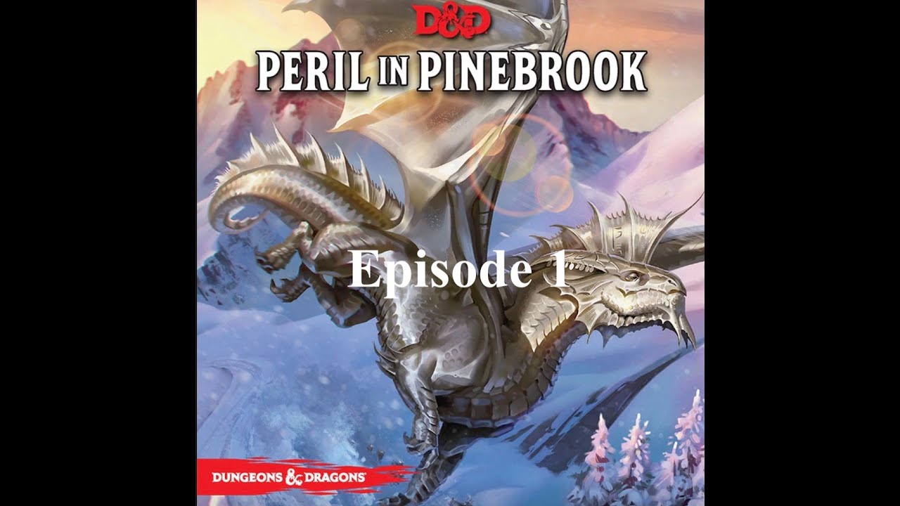 Peril In Pinebrook Ep 1. DnD Noobs. - YouTube