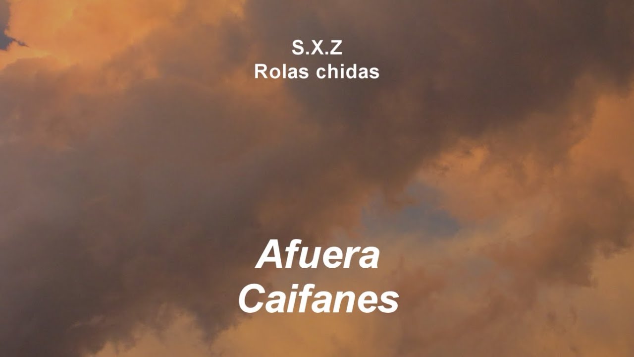 Afuera-Caifanes (Letra en Español) - YouTube