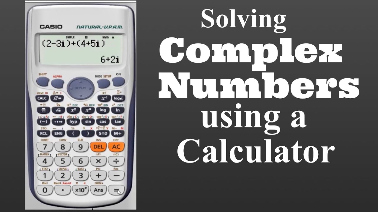 How To Solve Complex Numbers Using Casio Calculator jonahemmanuel 