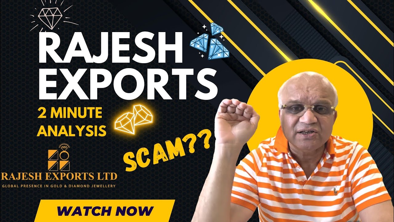 Our View On RAJESH EXPORTS!! - YouTube