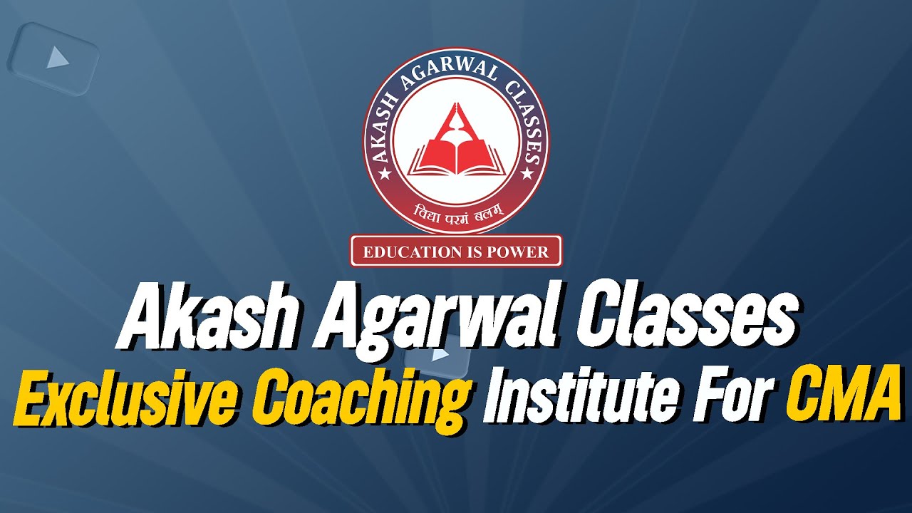 Join No.1 Coaching Institute Exclusive For CMA | Akash Agarwal Classes - YouTube