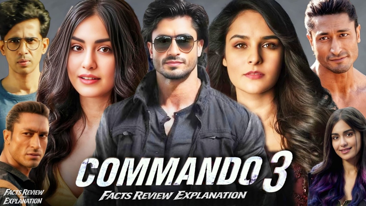 Commando 3 movie vidyut jammwal review facts & story explanation ...