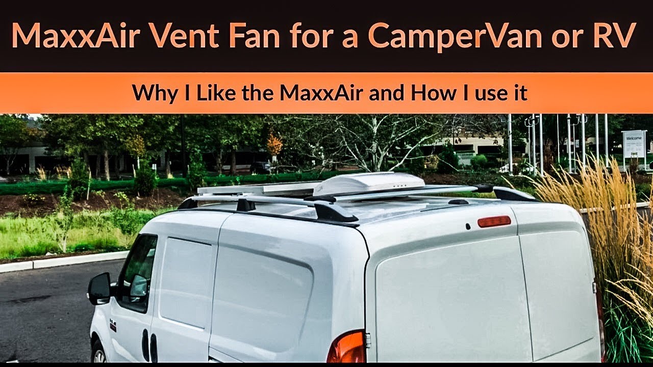 Proper Ventilation In A Van or Camper Using A MaxxAir Roof Vent - YouTube