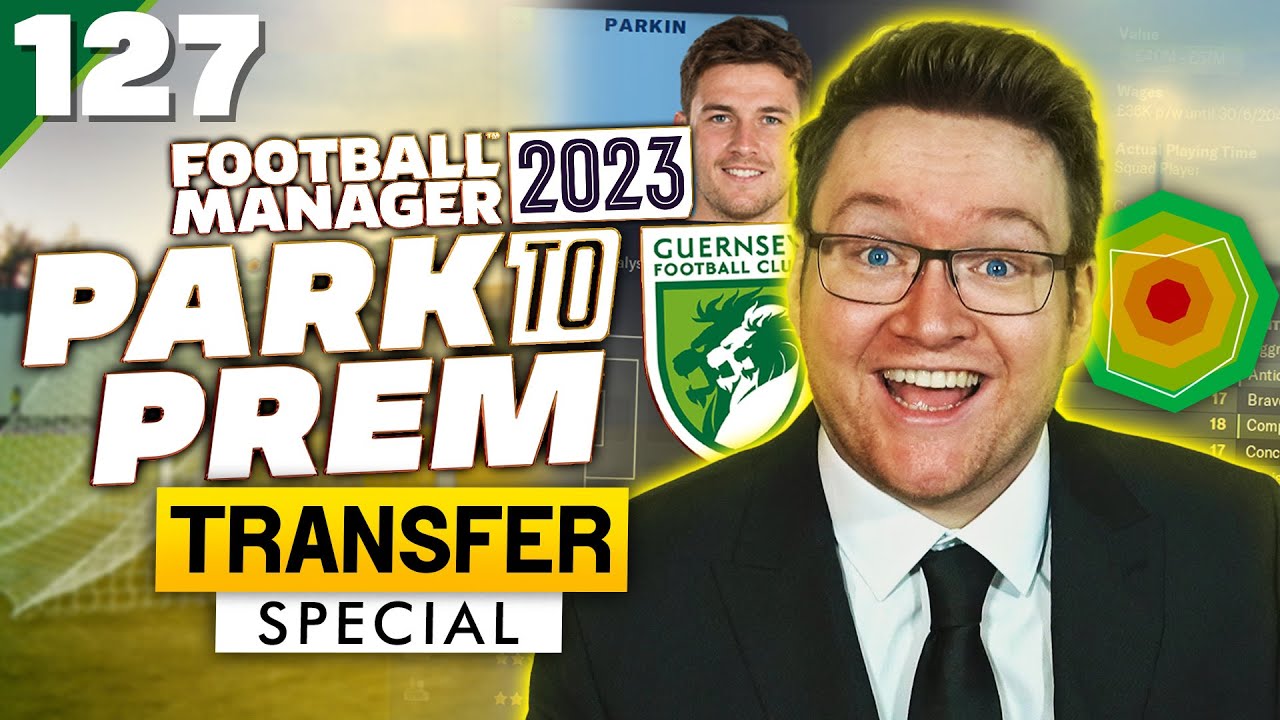 Park To Prem FM23 | Episode 127 - £200,000,000 SPENT! | Football ...