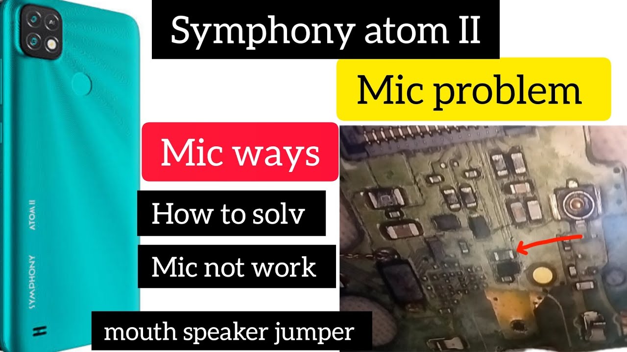 Symphony atom 2, mic problem, mic jumper, mic not working, how to solv ...