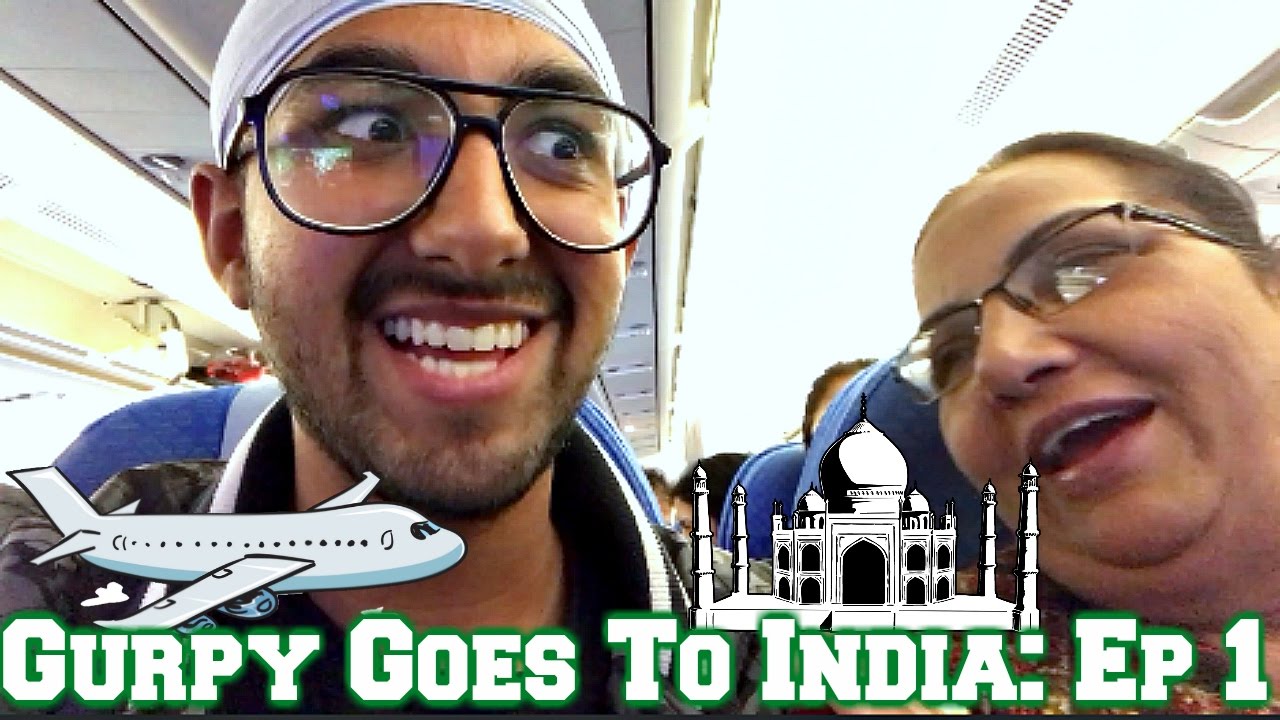 Ep 1: "We Lost Everything!" - Gurpy Goes to India! - YouTube