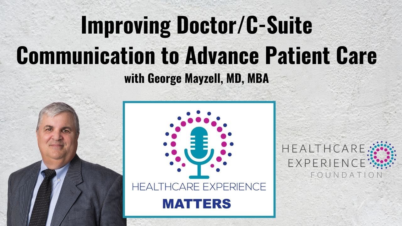 Improving Doctor/C-Suite Communication to Advance Patient Care - YouTube