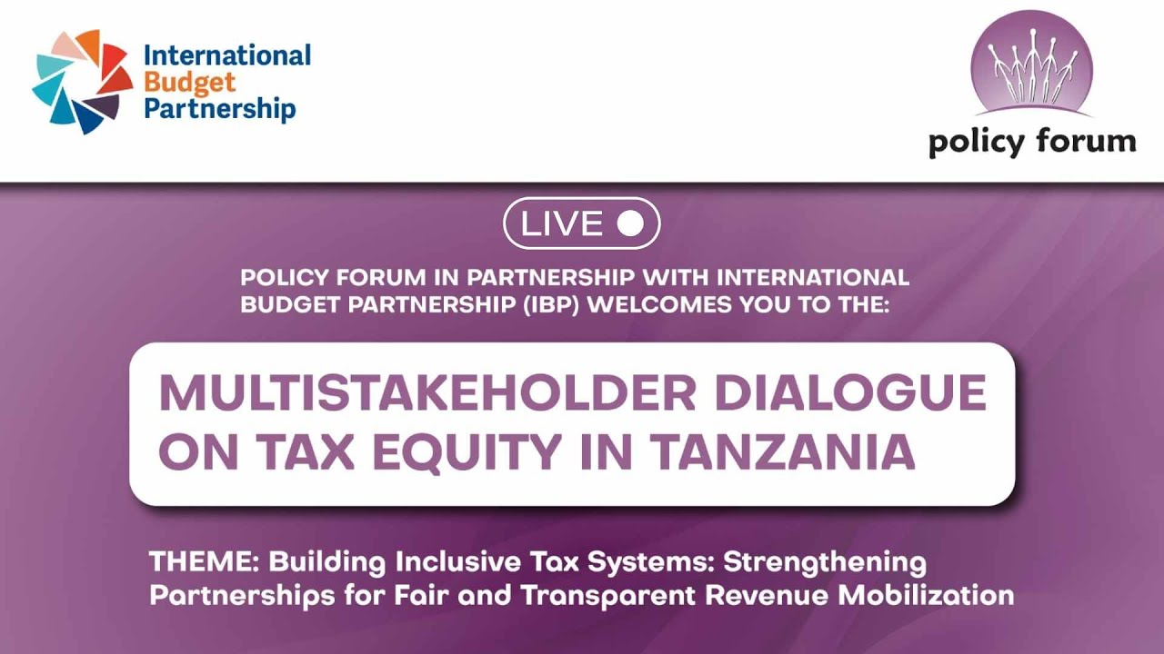 #LIVE | Multistakeholder Dialogue on Tax Equity in Tanzania - YouTube