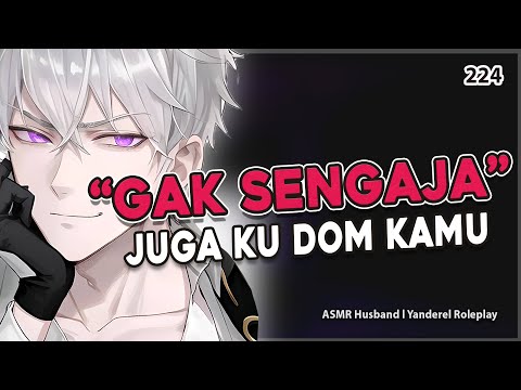 [ASMR HUSBAND] GAK SENGAJA SEKAMAR PAK DOSEN REDFLAG | SPCY | KISS | YANDERE | ASMR COWOK | ROLEPLAY