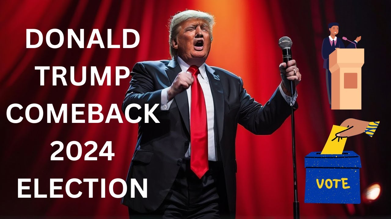 DONALD TRUMP COMEBACK 2024 ELECTION: WHAT YOU NEED TO KNOW #donaldtrump ...