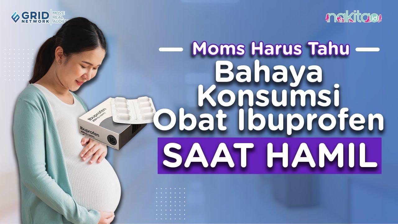 Bahaya Konsumsi Obat Ibuprofen bagi Ibu Hamil - YouTube