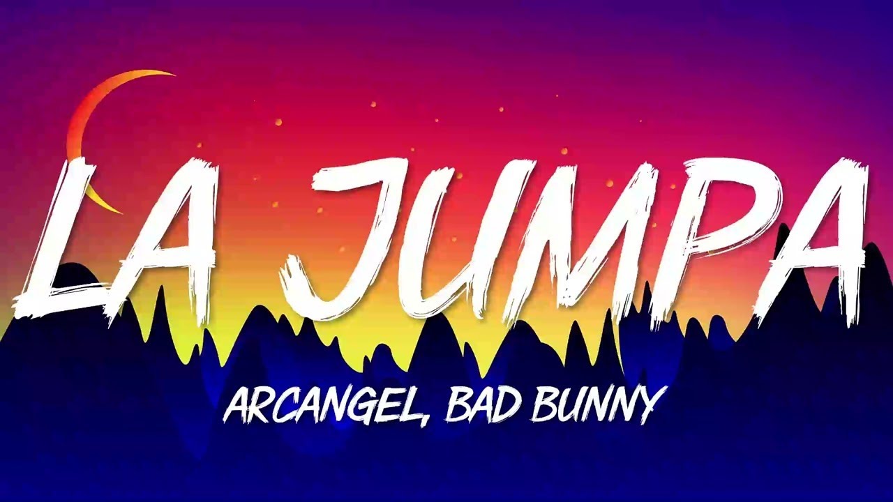 Arcangel, Bad Bunny - La Jumpa (Letra∕Lyrics) - YouTube
