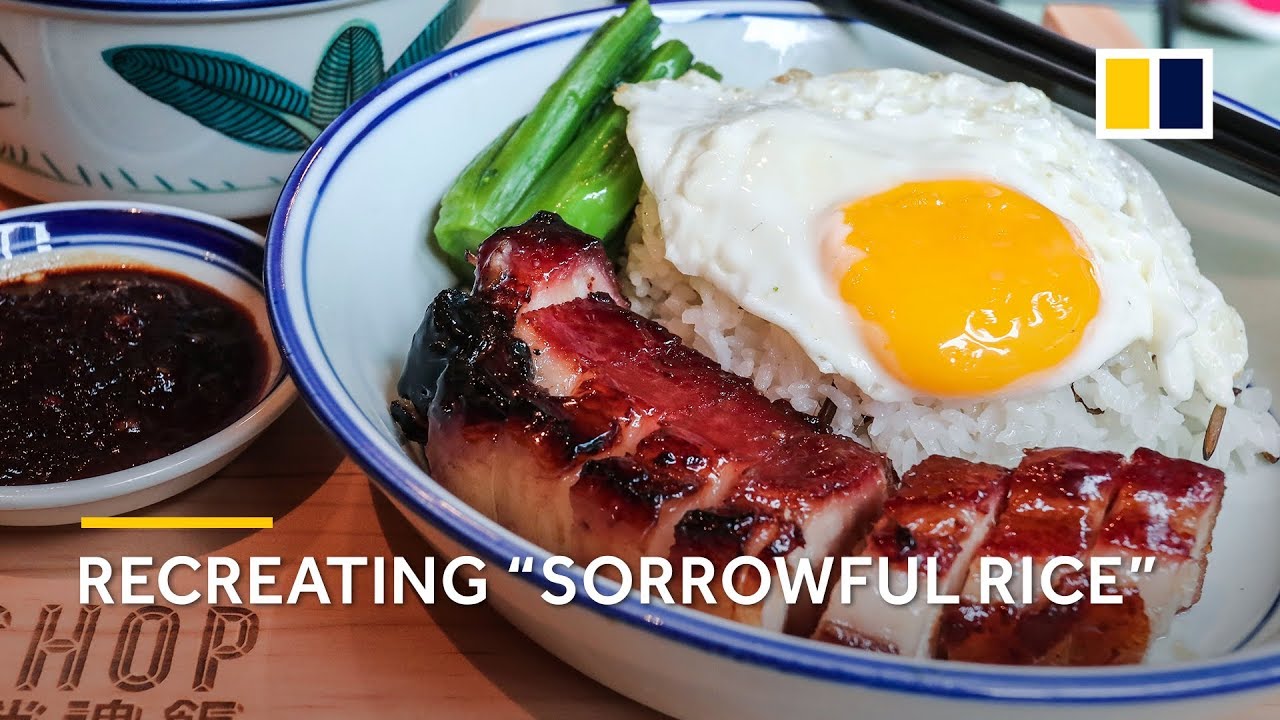 Hong Kong chef recreates The God of Cookery's ‘sorrowful rice’ dish for ...