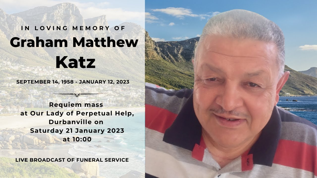 FUNERAL SERVICE | GRAHAM MATTHEW KATZ | 14-09-1958 - 12-01-2023 - YouTube