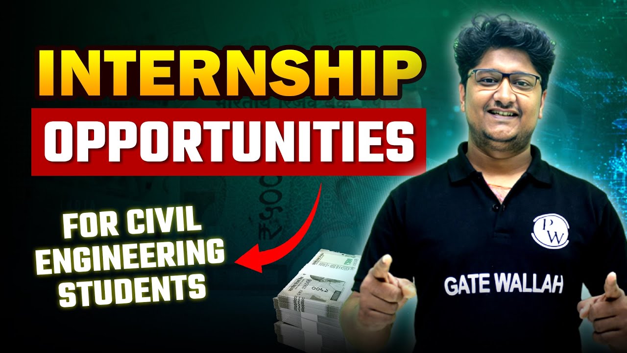 Internship Opportunities For Civil Engineering Students | GATE Wallah ...