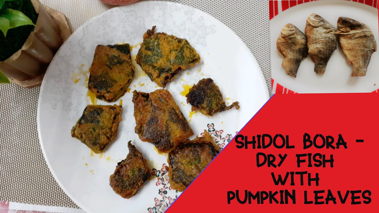 Dry fish with Pumpkin leaves | Shidol Bora | easy to cook | smartcook ...
