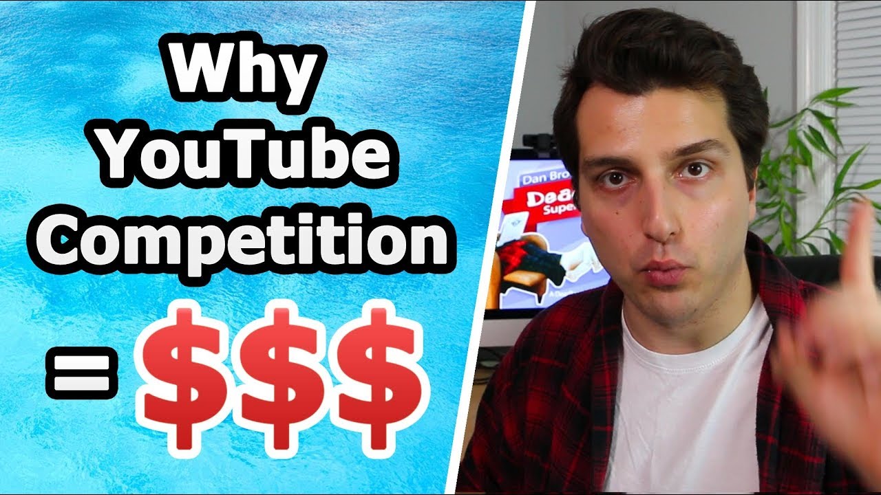Why YouTube Competition = MORE $$$ For Affiliate Marketers - YouTube