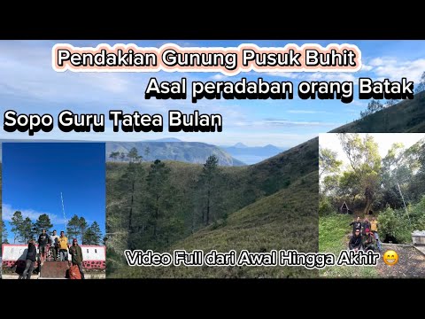 Pendakian Gunung Pusuk Buhit - Tatea Bulan - Samosir - Sumatera Utara ...