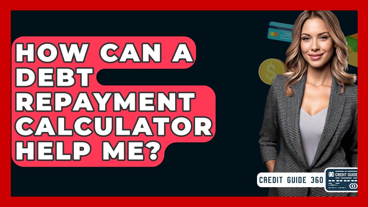 How Can A Debt Repayment Calculator Help Me? - CreditGuide360.com - YouTube