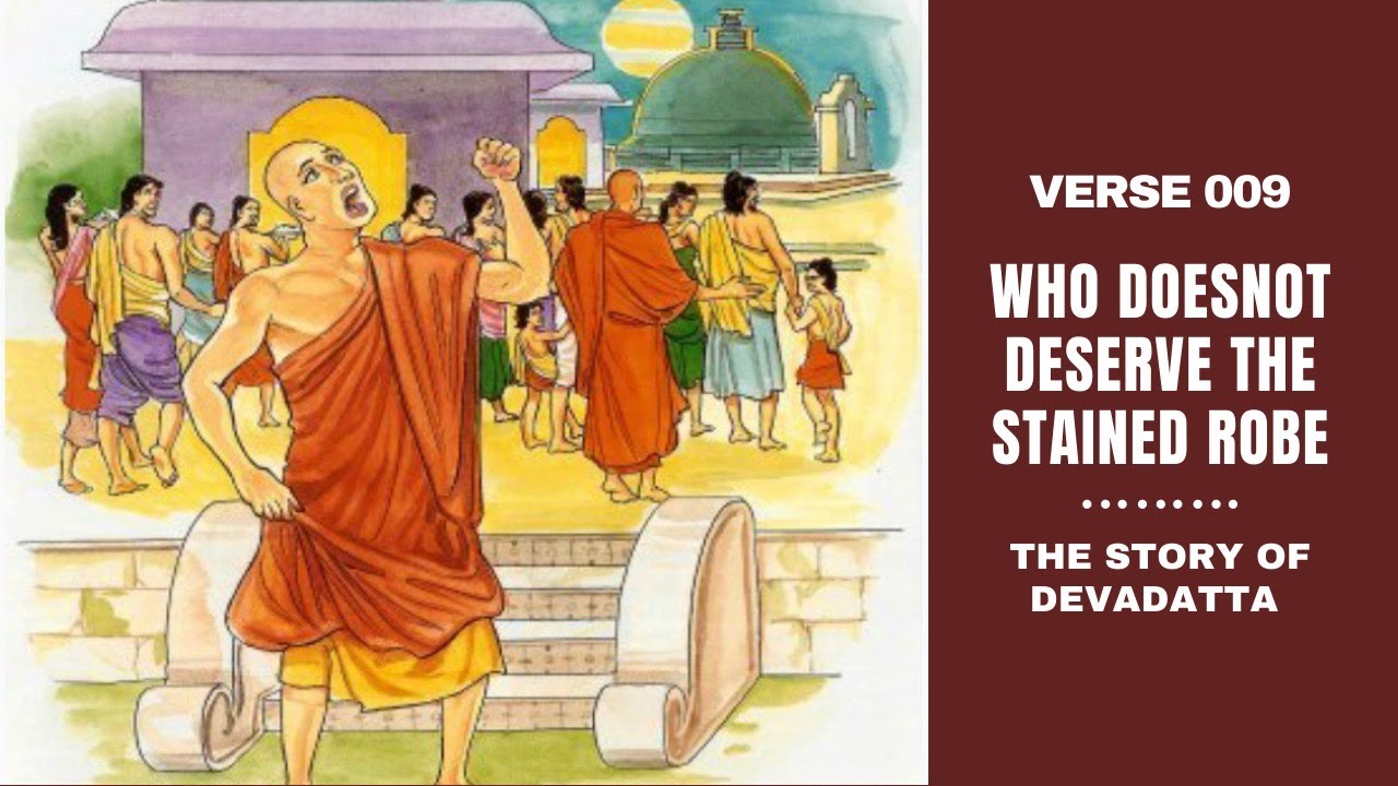 009.Who doesnot deserve the Stained Robe:THE STORY OF DEVDATTA - YouTube