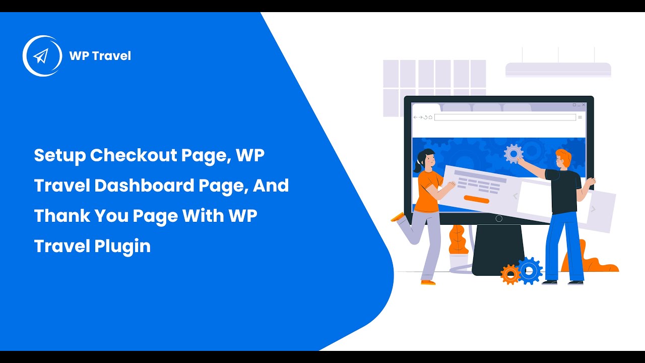 How to setup Checkout page, Dashboard Page,Thank You Page in WP Travel ...
