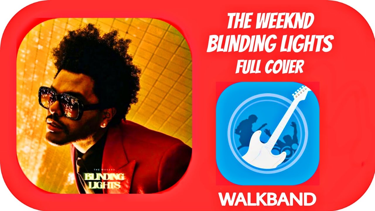 The weeknd Blinding lights with VOCALS • Walkband Cover - YouTube