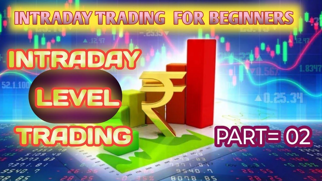 Intraday Level Trading | How To Do Intraday Trading - YouTube