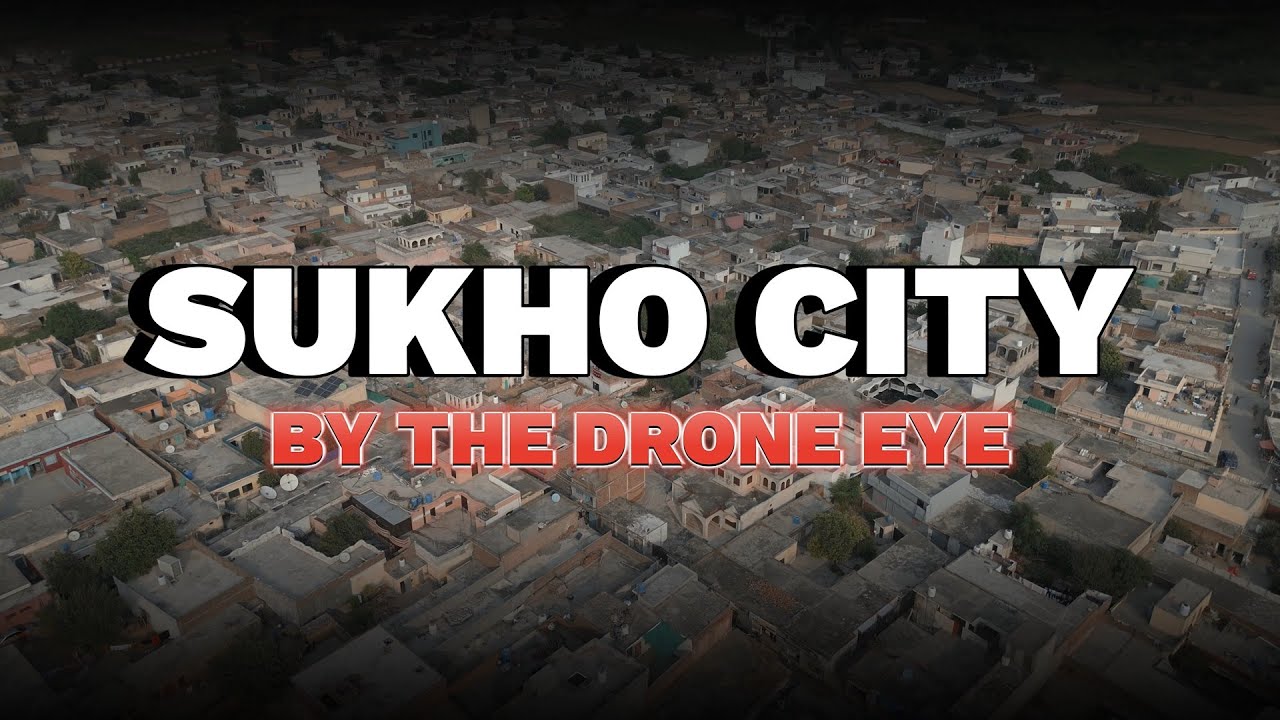 Sukho City from the Drone Eye - Gujar Khan - YouTube