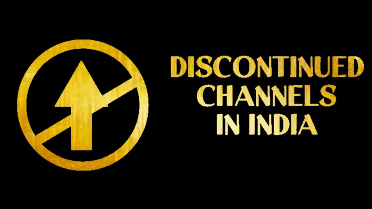 List of Discontinued (Shutdown) Channels in India | Discontinued ...
