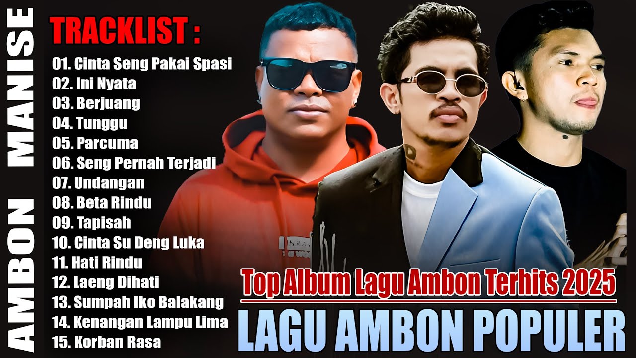 LAGU AMBON TERBARU 2025 - LAGU AMBON POPULER PALING HITS DAN DISUKAI ...