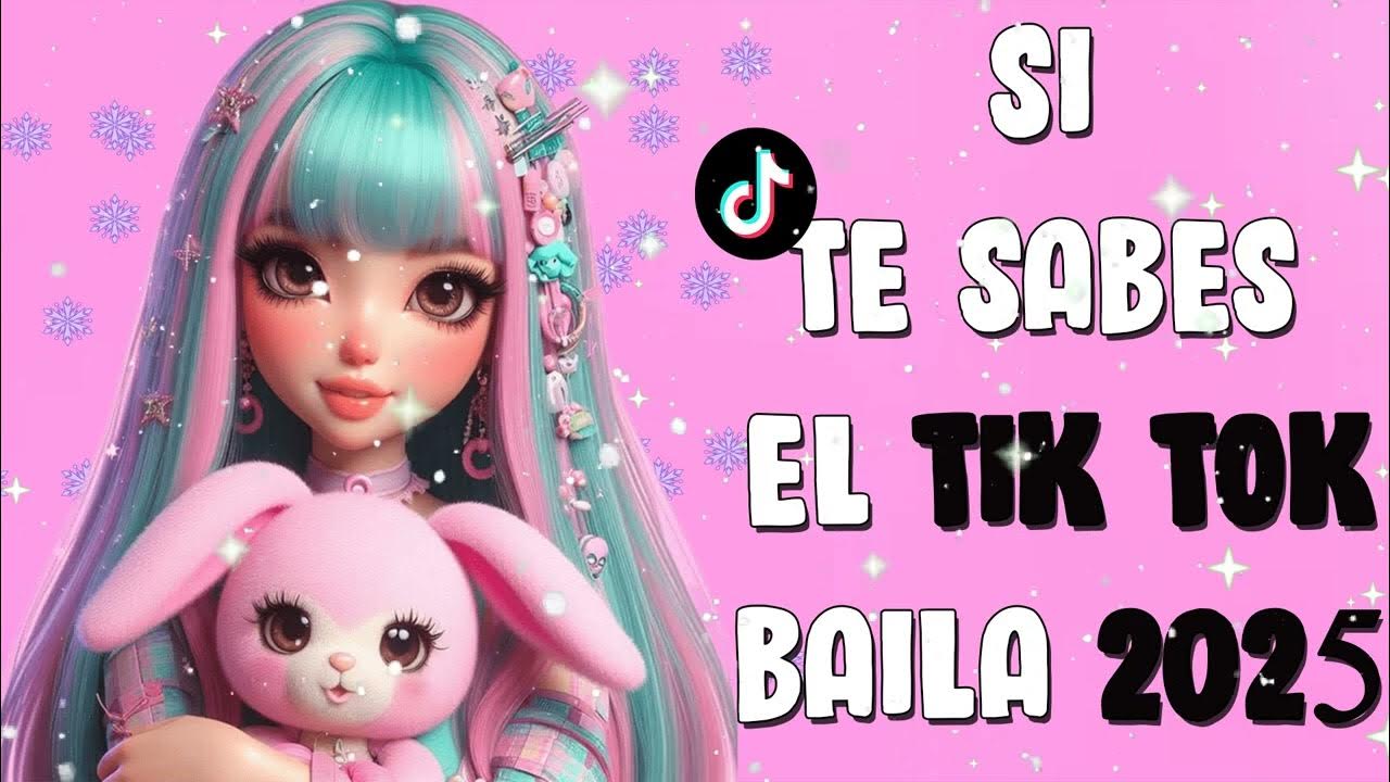 SI TE SABES EL TIK TOK BAILA 2025 - YouTube