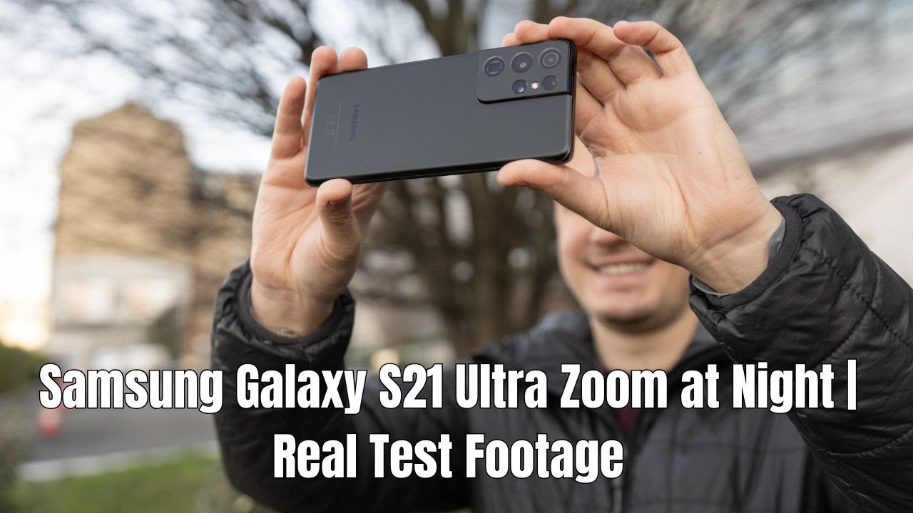 Samsung Galaxy S21 Ultra Zoom at Night | Real Test Footage - YouTube