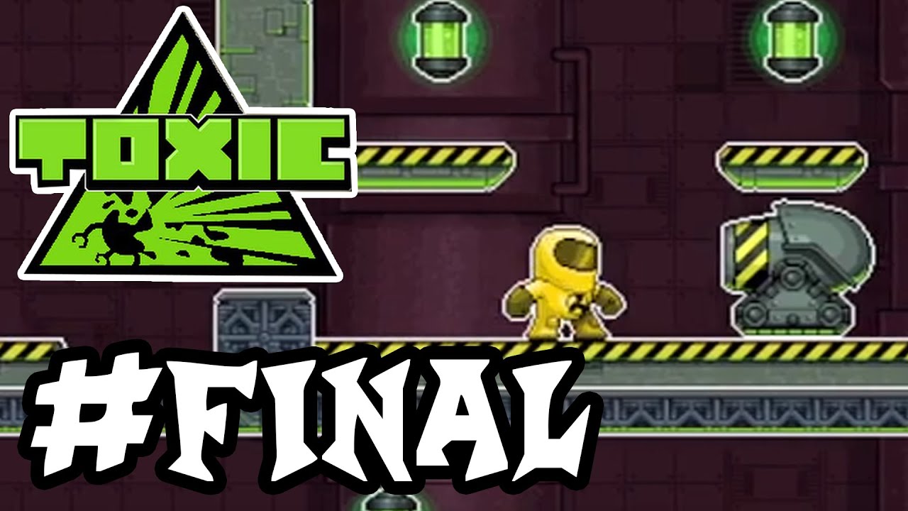 FINAL BOMBÁSTICO! 💣 | Toxic (Nitrome) #2/Final - YouTube
