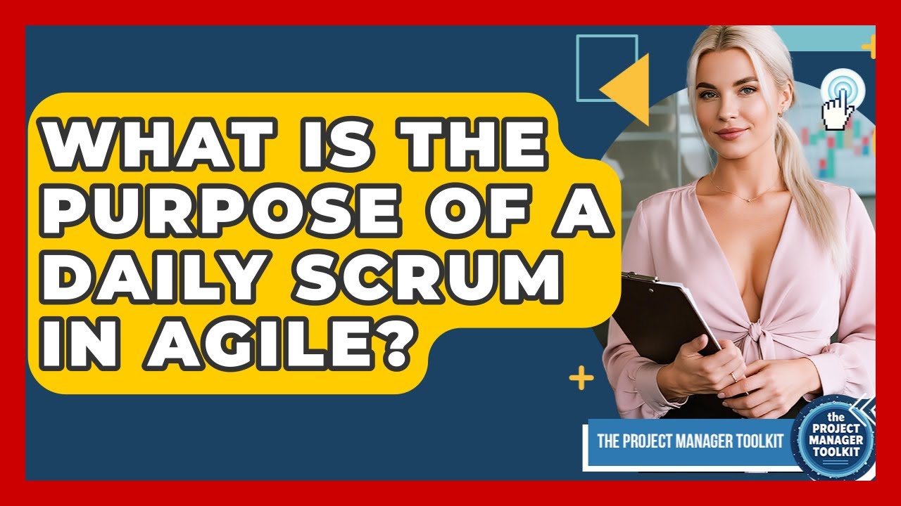 What Is The Purpose Of A Daily Scrum In Agile? - The Project Manager ...