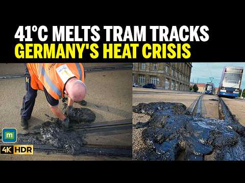 HEATWAVE IN EUROPE: Germany's Heatwave Melts Tram Tracks as Temperatures Hit 41°C