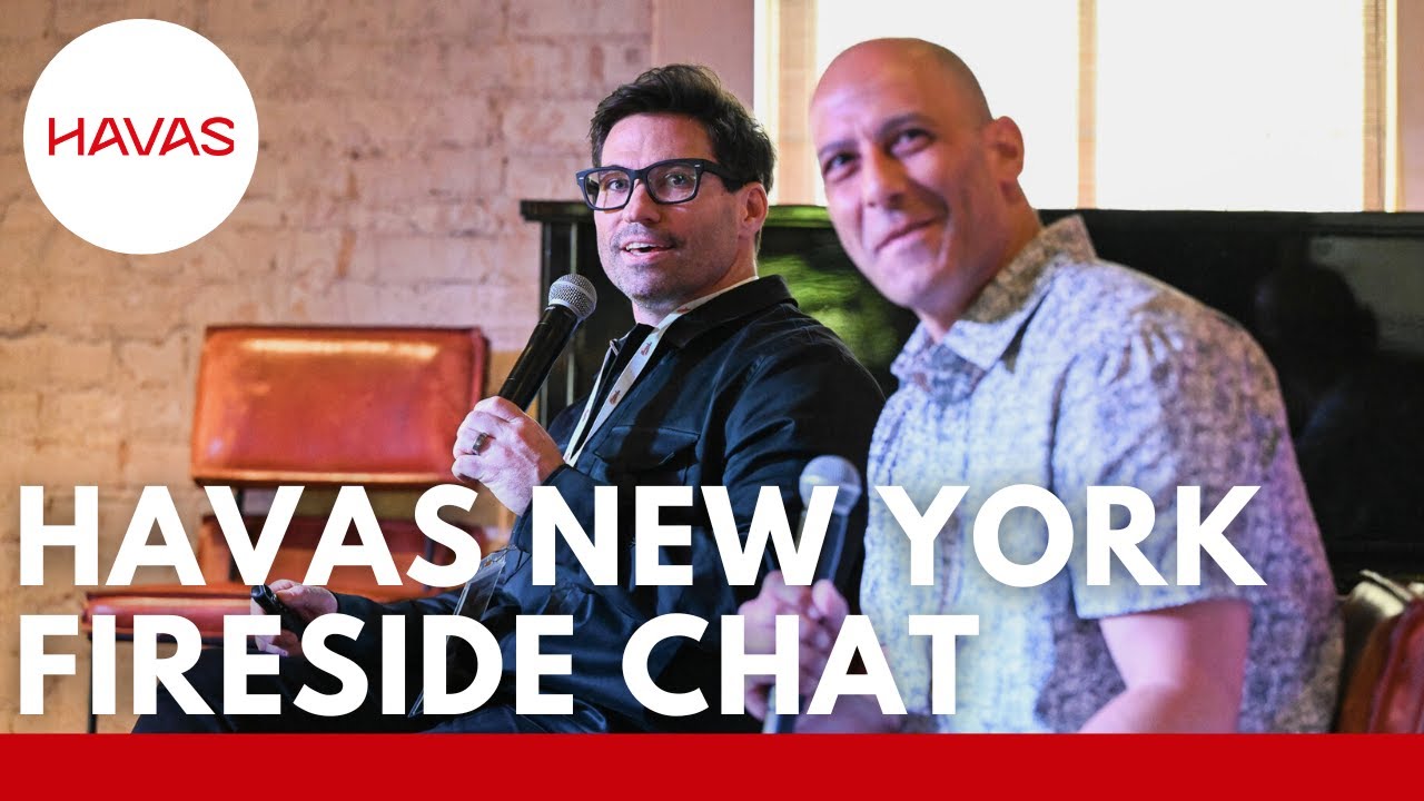 Havas New York || Fireside Chat - YouTube