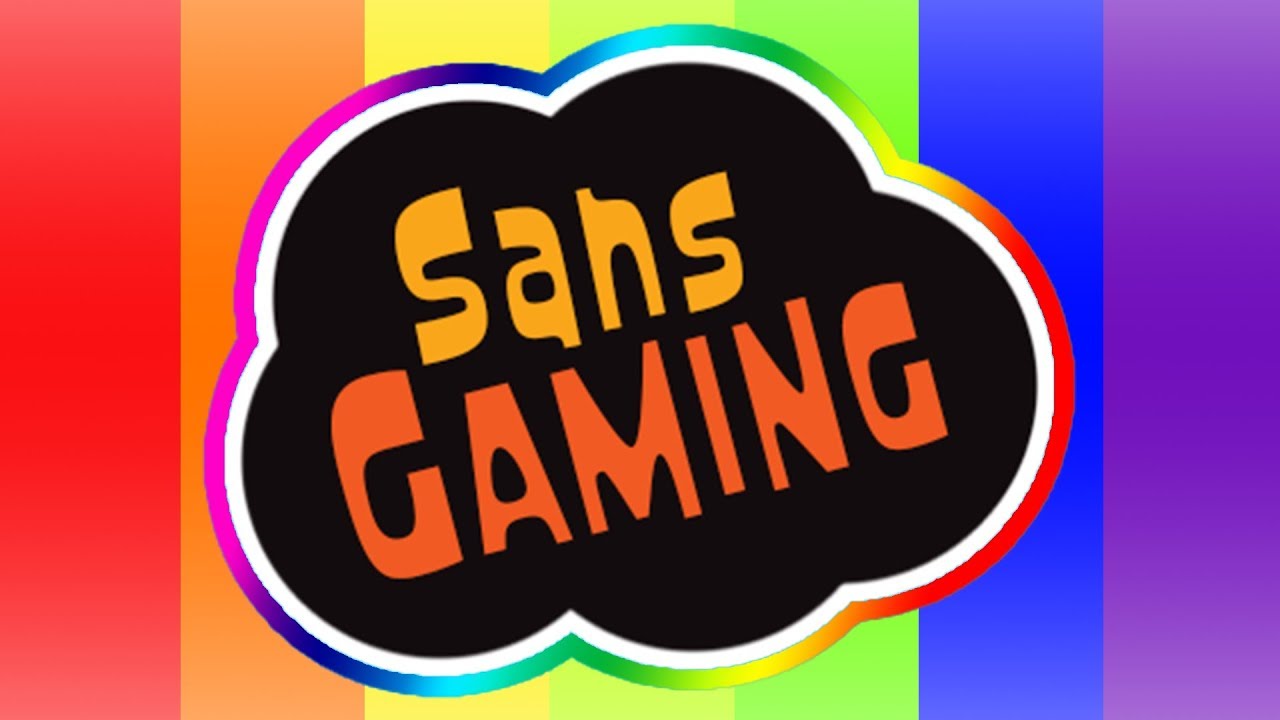 Sans Gaming - YouTube