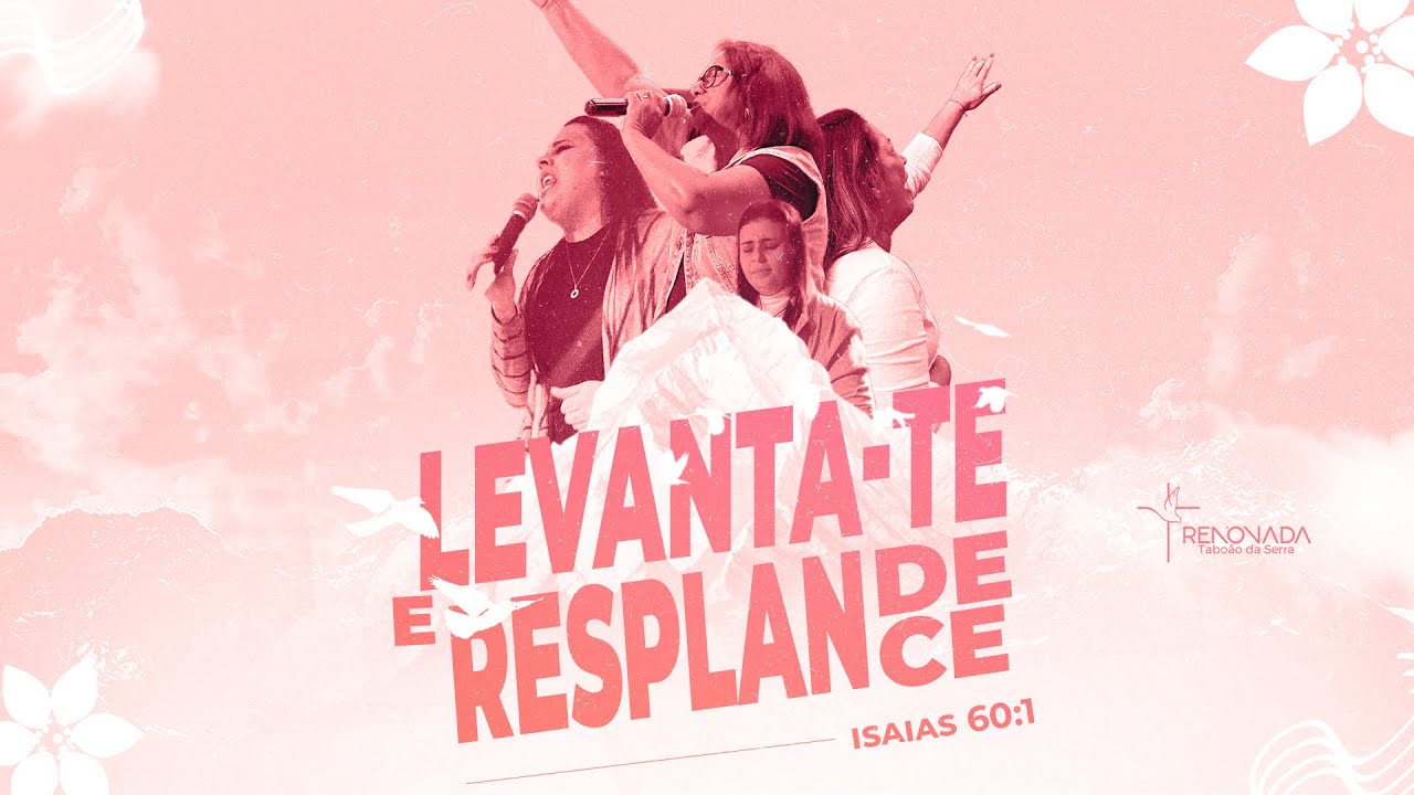 LIVE - LEVANTA-TE E RESPLANDECE I PRa ROSE - YouTube