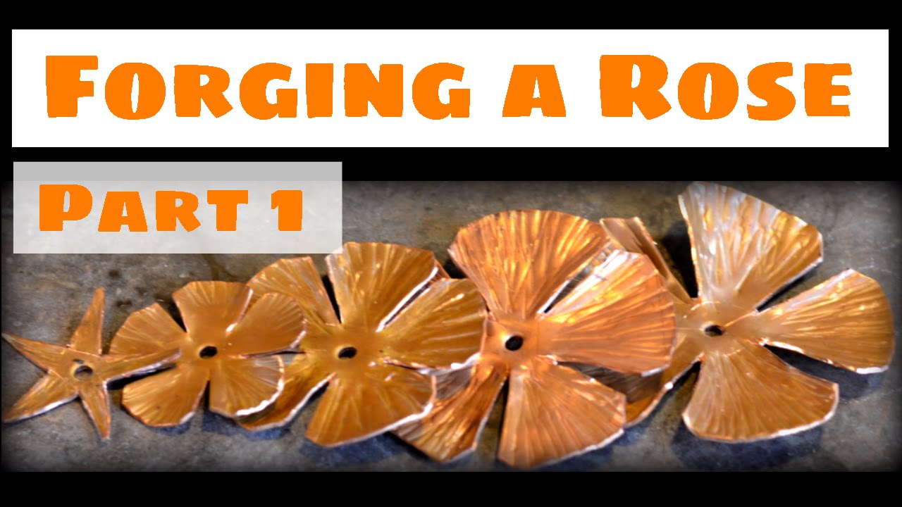 How To Forge a Rose with a Copper Bloom PART 1 // Rose Forging Tutorial ...