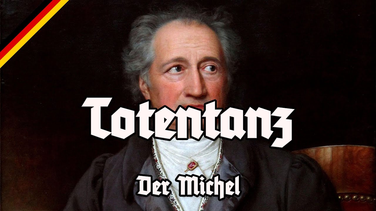 Totentanz - Der Michel - Johann Wolfgang von Goethe - YouTube