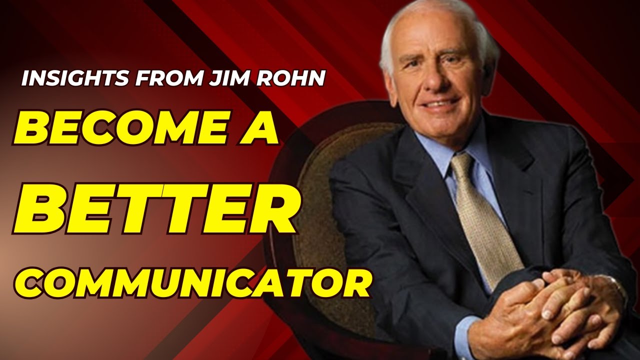 Become a Better Communicator | Timeless Lessons from Jim Rohn - YouTube