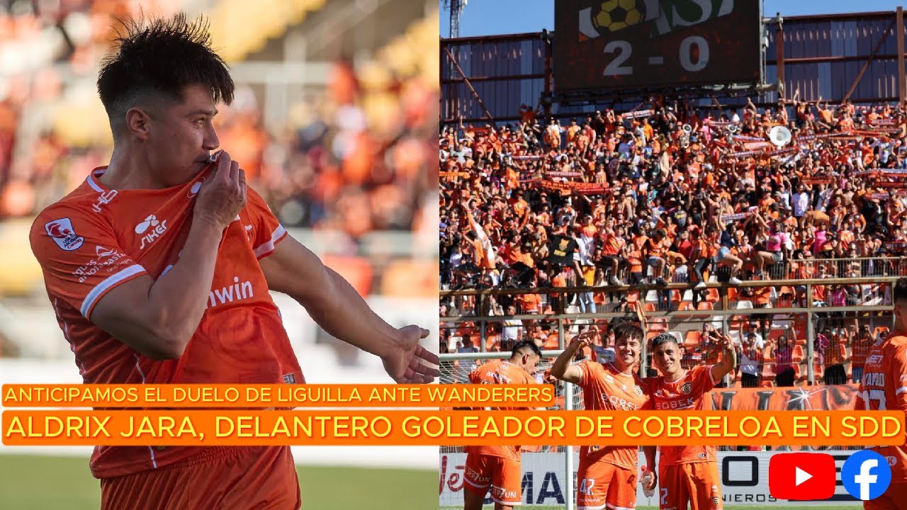Aldrix Jara en SDD... Anticipamos duelo de liguilla de Cobreloa vs ...