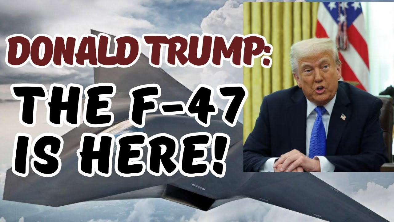 Trump Unveils the F-47: The Most Advanced and Deadliest Fighter Jet ...