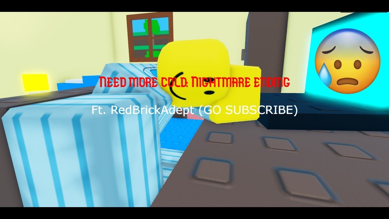 Need More Cold: Nightmare ending (Ft. @RedBrickAdept ) - YouTube