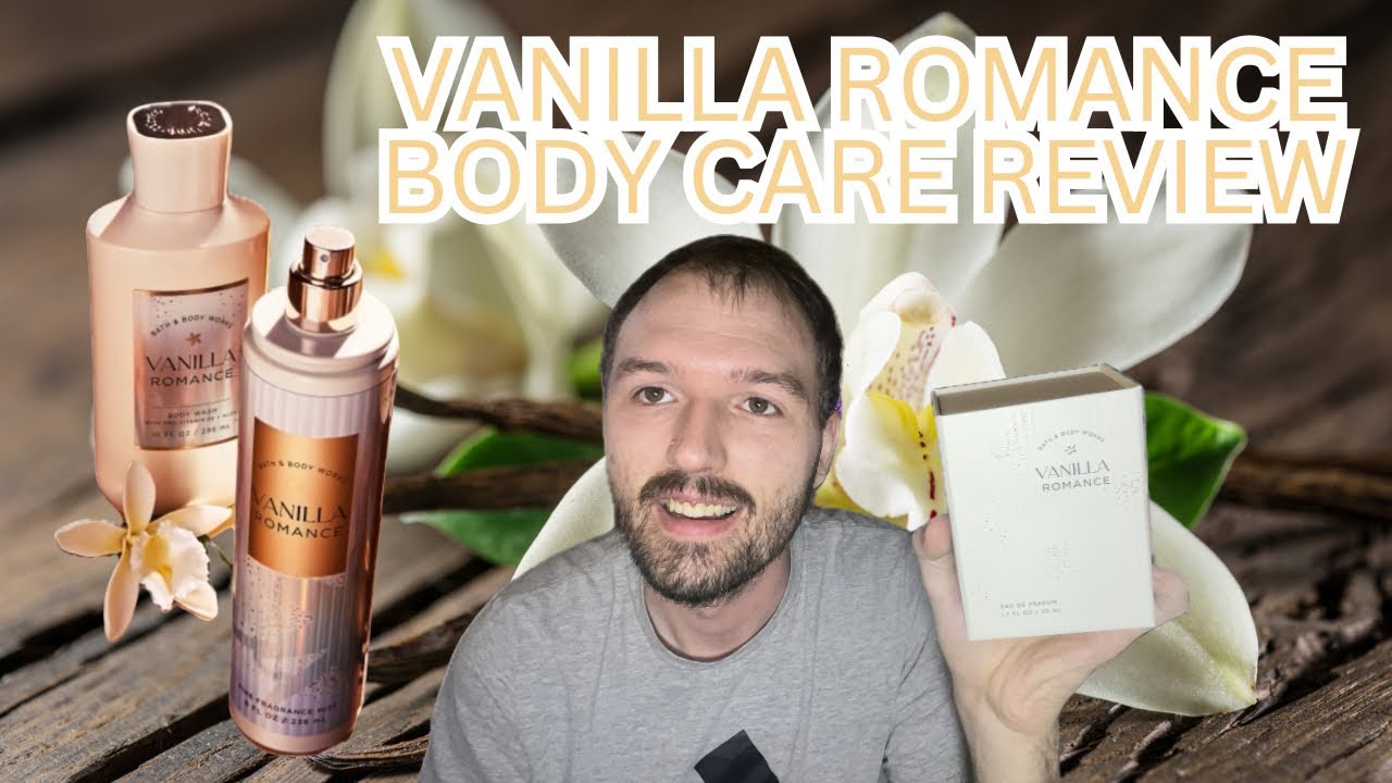 Vanilla Romance Body Care Review | Bath & Body Works - YouTube