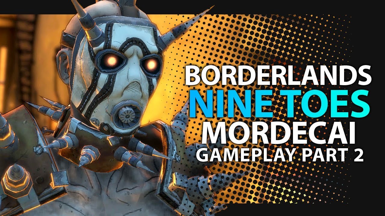 Lets Play Borderlands - NINE TOES! - Full Game Playthrough Part 2 (story Lets Play) - YouTube