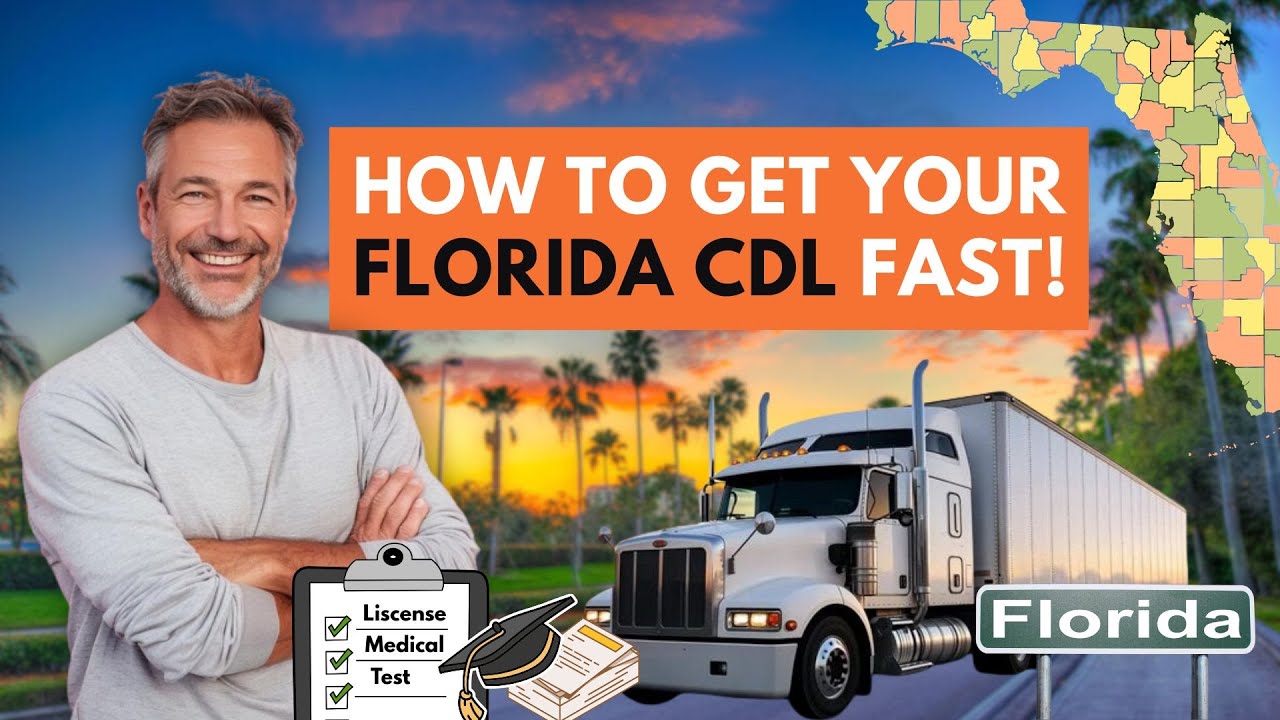 Florida CDL Requirements | How to Get Your Commercial Driver’s License ...