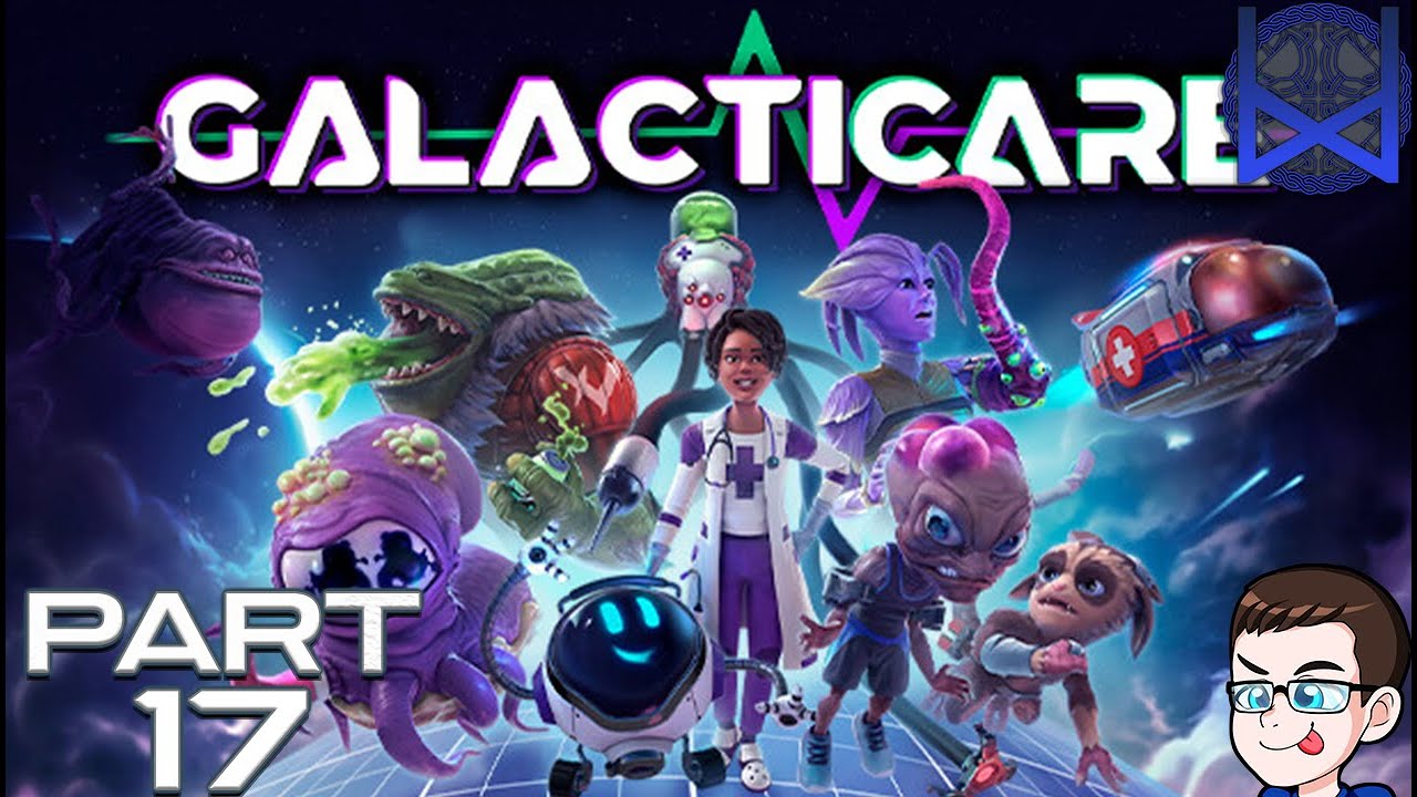 Galacticare Playthrough Part 17 - YouTube