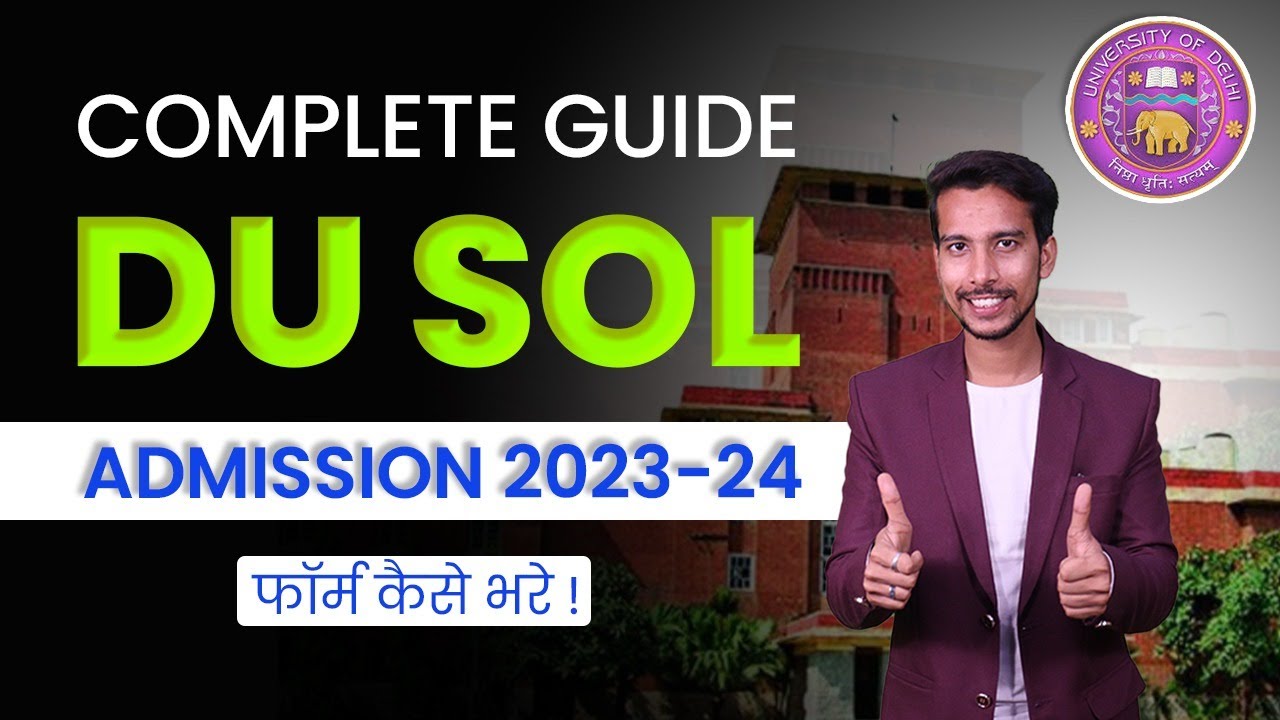Complete Detail of DU SOL Admission 2024-25 | How to fill DU SOL ...